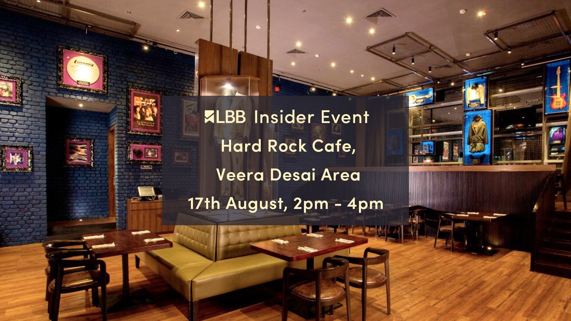 Attend LBB Insider table @Hard Rock Cafe